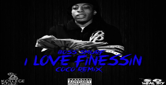 New Music: Boss Smurf- ‘I Love Finessin’ | Welcome to Kollegekidd.com