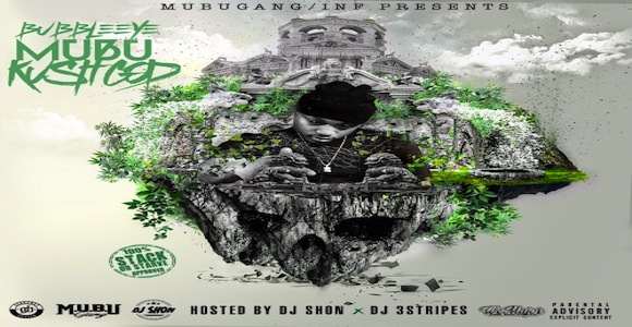 MUBU Bubble Eye Drops ‘MUBU Kush God’ Mixtape | Welcome to Kollegekidd.com